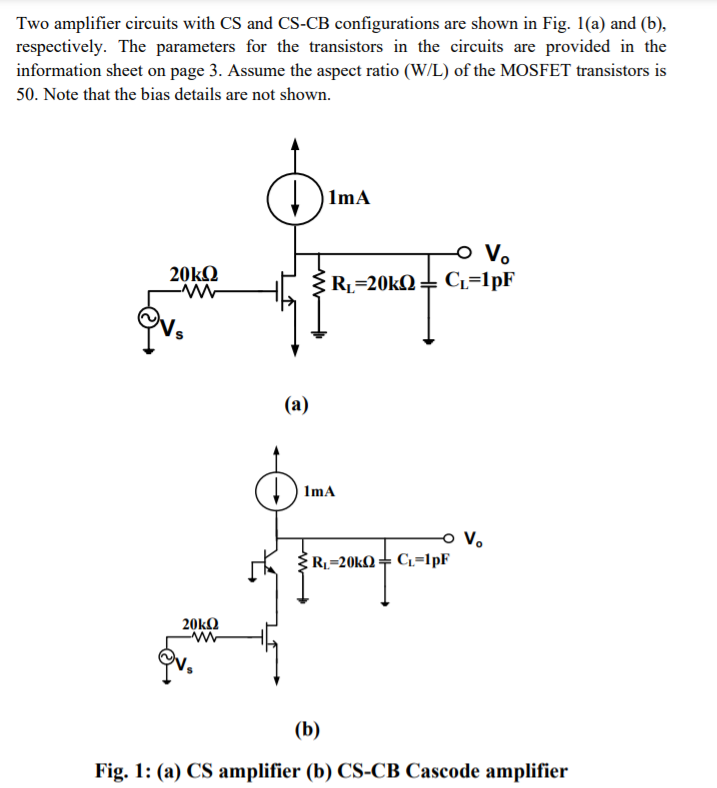 Solved Two amplifier circuits with CS and CS-CB | Chegg.com