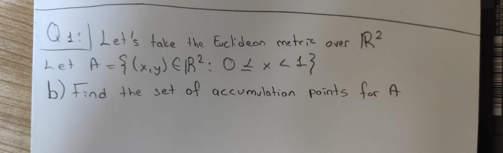 Solved Q1: | Let's take the Euclidean metric over 1R² het A | Chegg.com