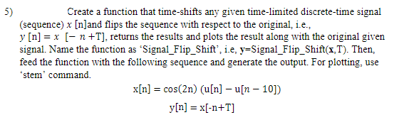 Solved 5) Create a function that time-shifts any given | Chegg.com