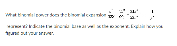 Solved What binomial power does the binomial expansion | Chegg.com