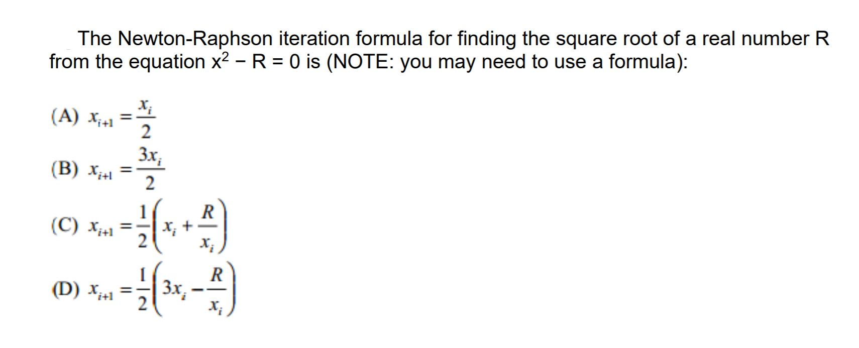 Solved The Newton-Raphson iteration formula for finding the | Chegg.com