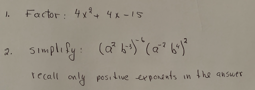 Solved 1. Factor: 4x² + 4x-15 2. simplify. (6² 21) (2² baja | Chegg.com