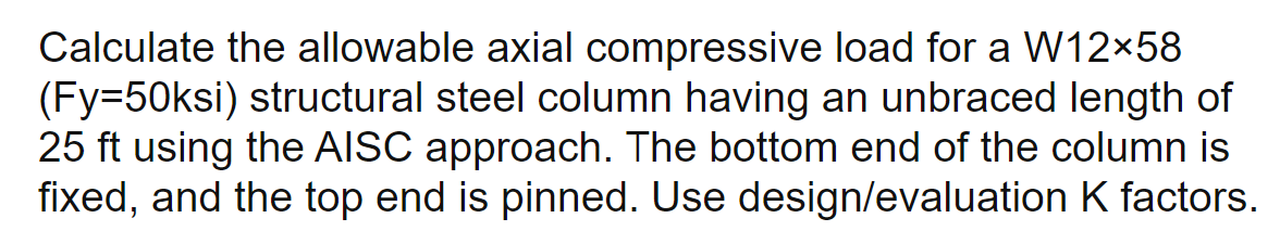Solved Calculate the allowable axial compressive load for a | Chegg.com