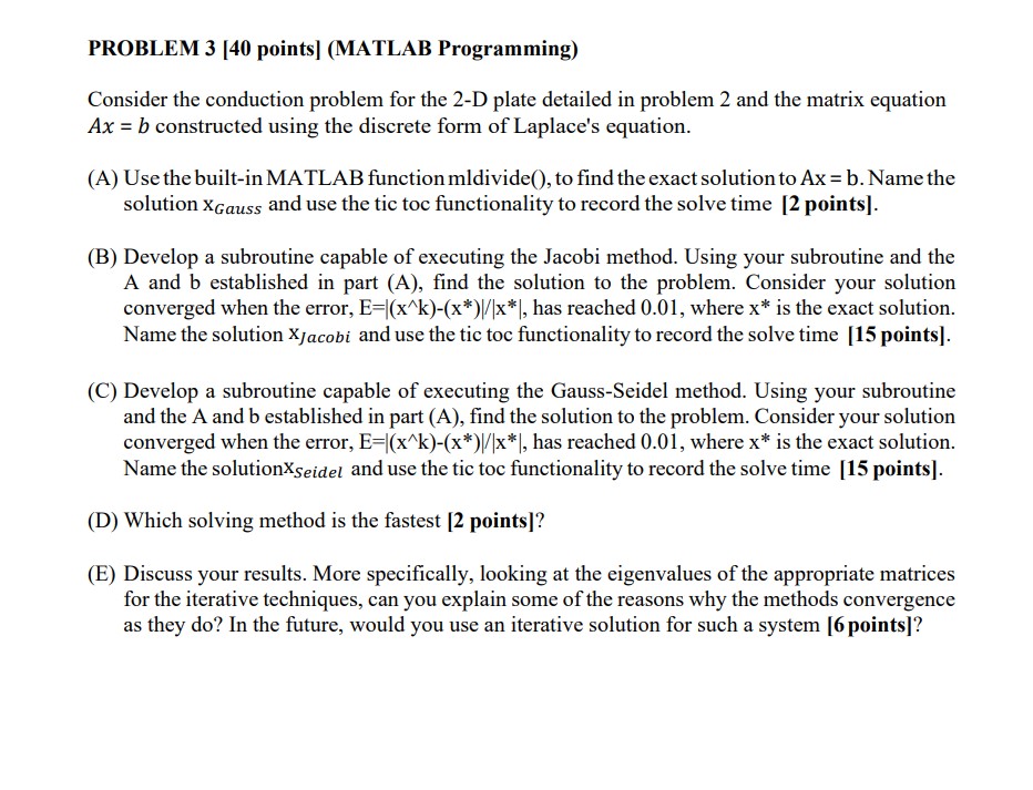 Solved Problem 3 [40 Points] Matlab Programming Consider
