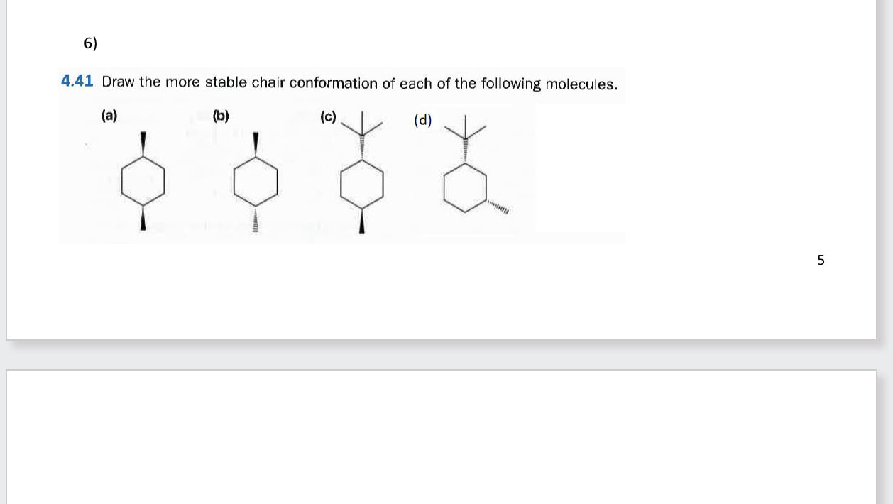 Solved 6) 4.41 Draw the more stable chair conformation of | Chegg.com