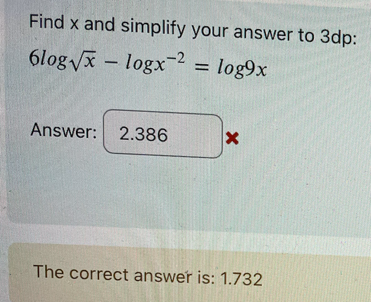 Solved Find x and simplify your answer to 3dp : | Chegg.com