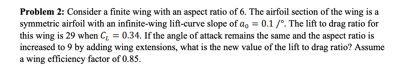 Solved = Problem 2: Consider a finite wing with an aspect | Chegg.com