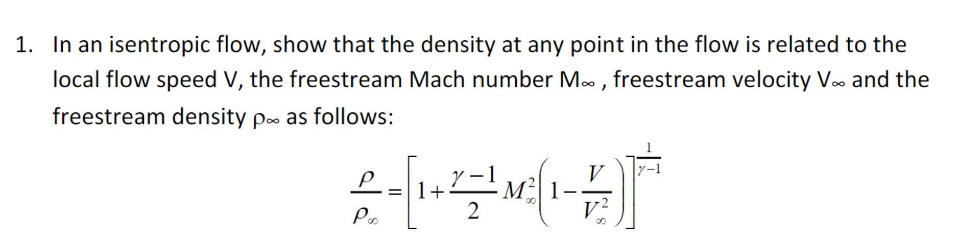 Solved 1. In an isentropic flow, show that the density at | Chegg.com