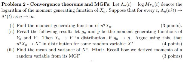 Solved Problem 2 - ﻿Convergence theorems and MGFs: Let | Chegg.com