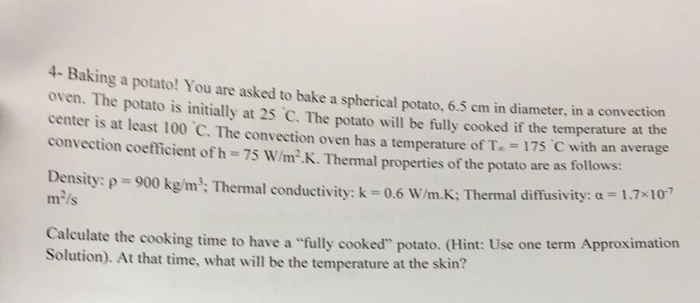 Solved 4- Baking a potato! You are asked to bake a spherical | Chegg.com