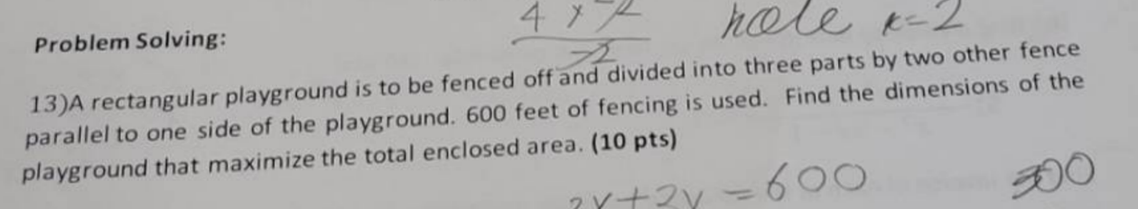 Solved 13)A rectangular playground is to be fenced off and | Chegg.com