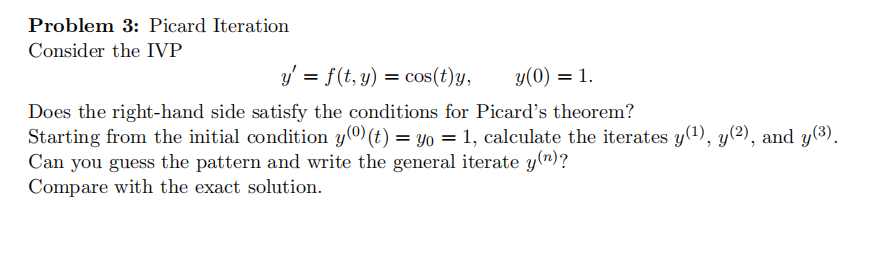 Solved Problem 3: Picard Iteration Consider the IVP y' = | Chegg.com