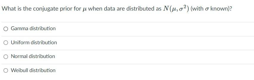 Solved What is the conjugate prior for u when data are | Chegg.com