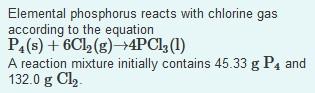 Solved Elemental phosphorus reacts with chlorine gas | Chegg.com