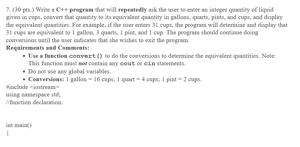 Solved 7.(30 pts.) Write a C++ program that will repeatedly | Chegg.com