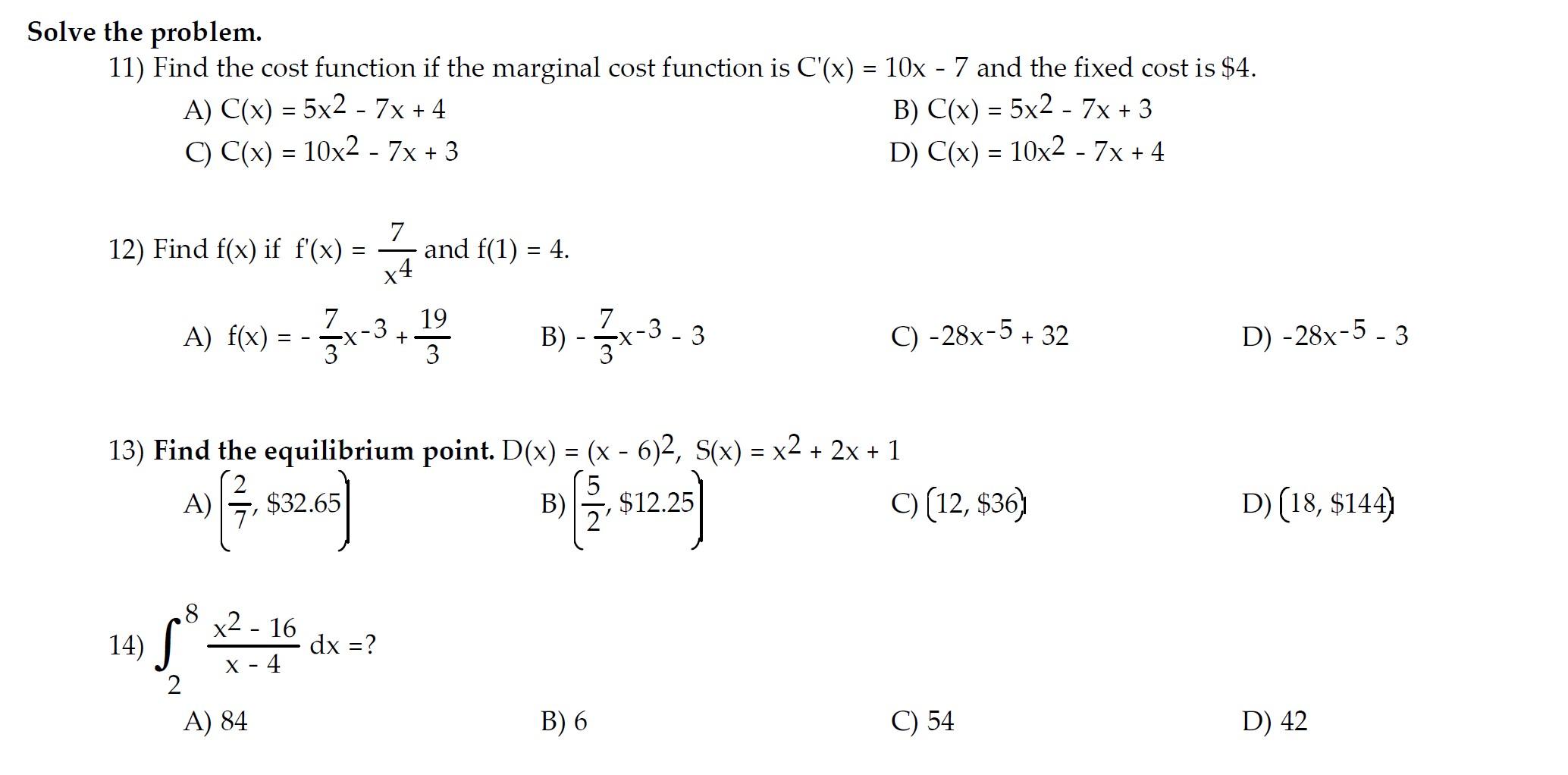 Solved = Solve the problem. 11) Find the cost function if | Chegg.com