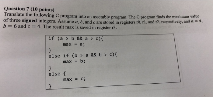 Solved Question 7 (10 points) Translate the following C | Chegg.com