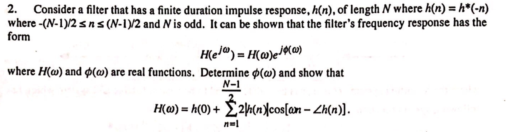 Solved 2. Consider a filter that has a finite duration | Chegg.com