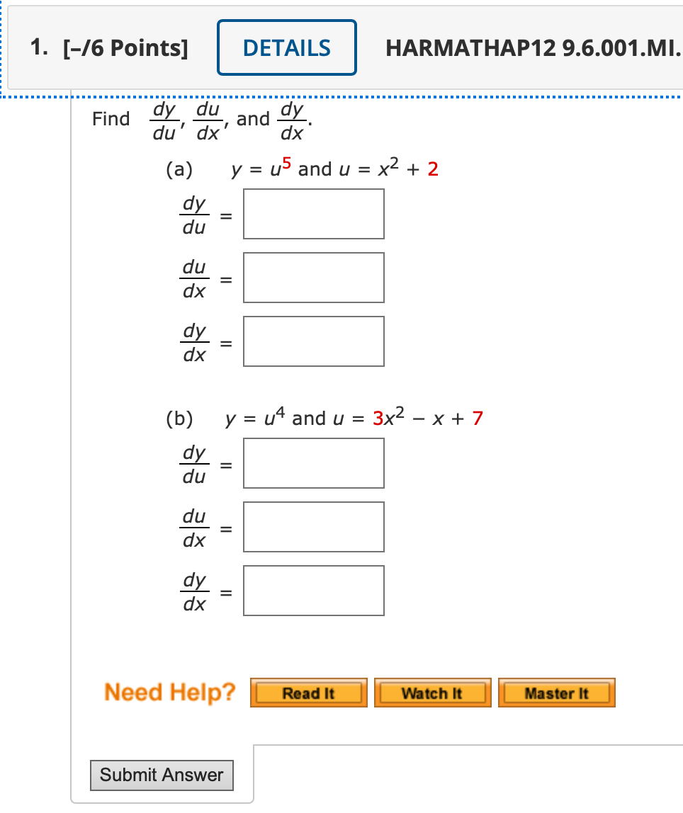 Solved 1. [-/6 Points] Find dy du du dx (a) dy du du dx dy | Chegg.com