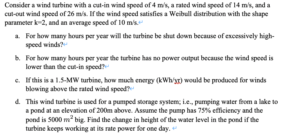 Solved Consider a wind turbine with a cut-in wind speed of 4 | Chegg.com