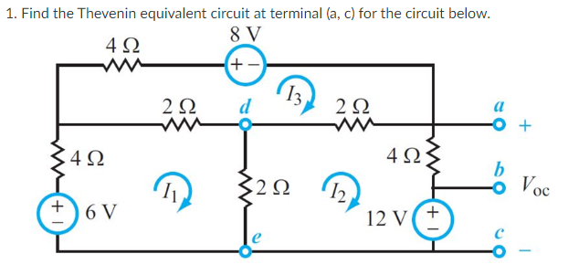 Solved 1. Find the Thevenin equivalent circuit at terminal | Chegg.com