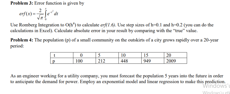 Solved Problem 3: Error function is given by 2 erf(x)= dt 了 | Chegg.com
