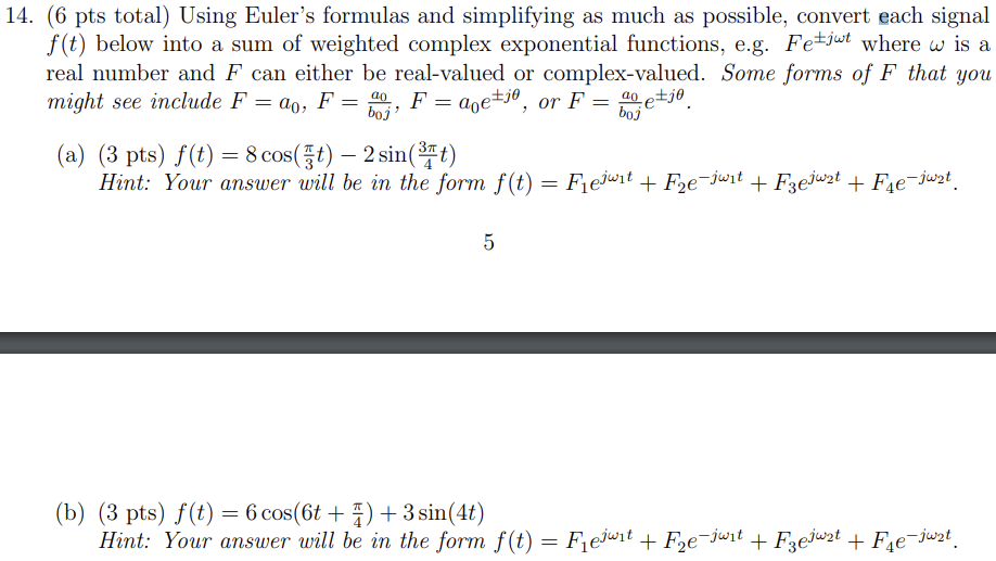 Solved 4. (6 pts total) Using Euler's formulas and | Chegg.com