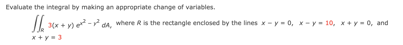 Solved Evaluate the integral by making an appropriate change | Chegg.com