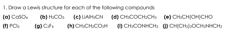 Solved 1. Draw a Lewis structure for each of the following | Chegg.com