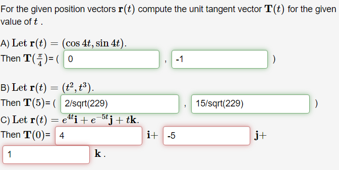 Solved For the given position vectors r(t) compute the unit | Chegg.com