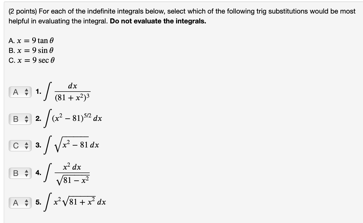 Solved (2 ﻿points) ﻿For each of the indefinite integrals | Chegg.com