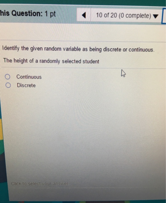 Solved Identify the given random variable as being discrete | Chegg.com