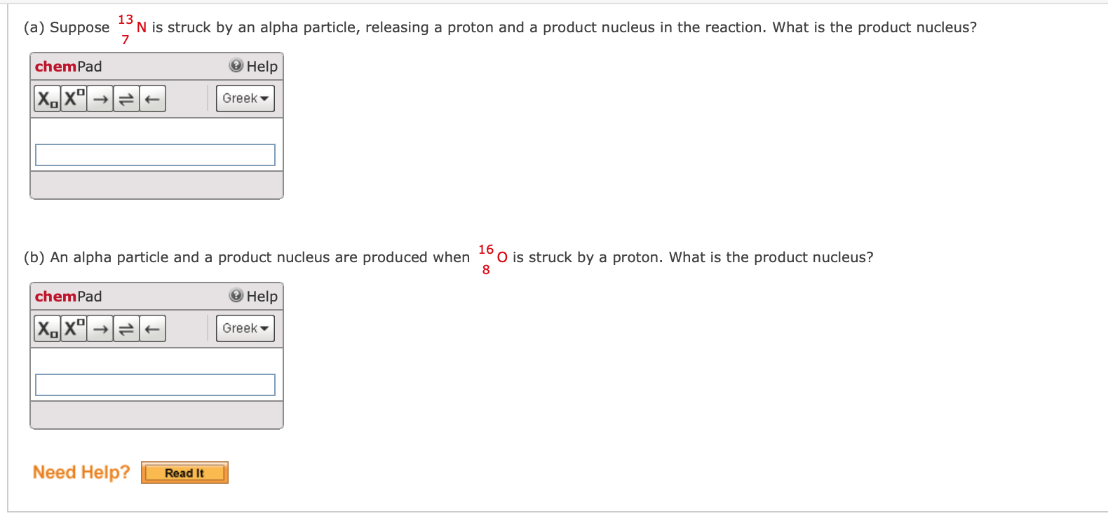 Solved 13 (a) Suppose N is struck by an alpha particle, | Chegg.com