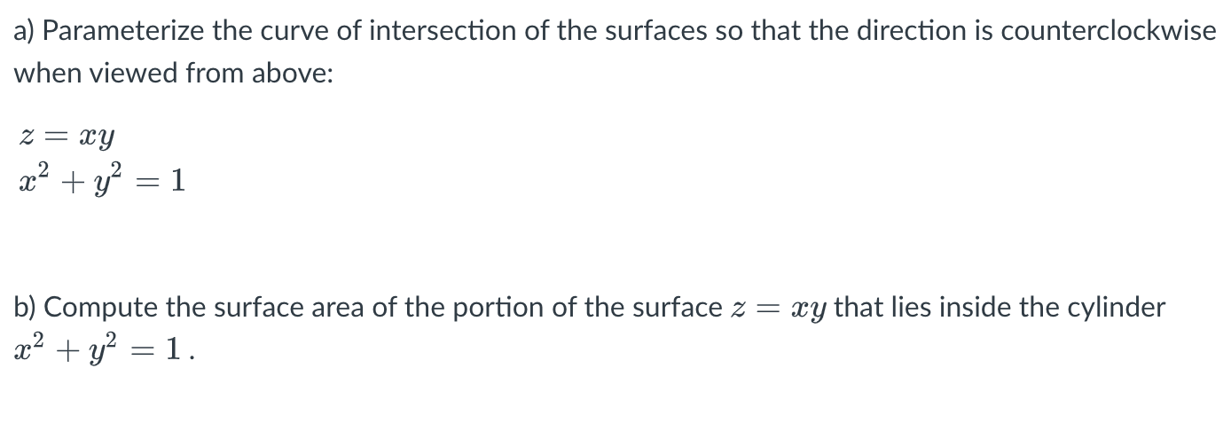 Solved a) Parameterize the curve of intersection of the | Chegg.com