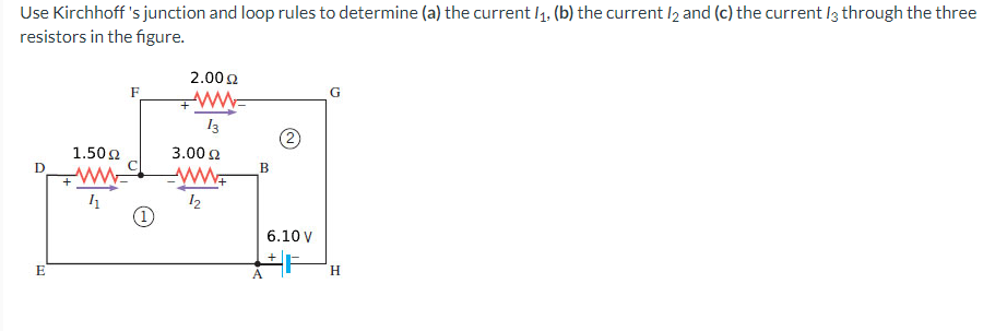 Solved Use Kirchhoff 's junction and loop rules to determine | Chegg.com