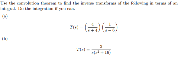 Solved Use the convolution theorem to find the inverse | Chegg.com