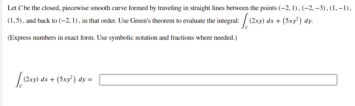 Solved Let C be the closed, piecewise smooth curve formed by | Chegg.com