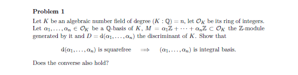 Solved Problem 1 Let K be an algebraic number field of | Chegg.com
