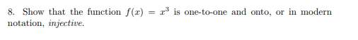 Solved 8. Show that the function f(2) notation, injective. | Chegg.com