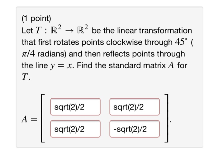Solved 1 Point Let T R2 → R2 Be The Linear