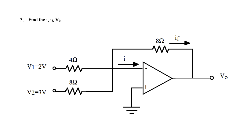 Solved 3. Find the i,if,V0. | Chegg.com