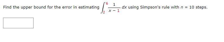 Solved 6 1 Find the upper bound for the error in estimating | Chegg.com