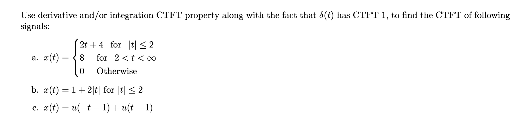 Solved Use derivative and/or integration CTFT property along | Chegg.com