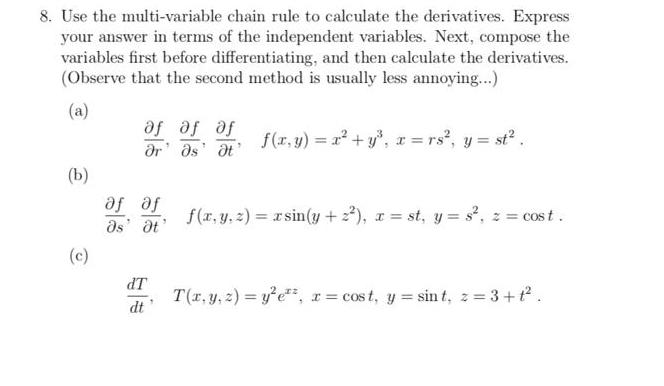 Solved 8. Use the multi-variable chain rule to calculate the | Chegg.com