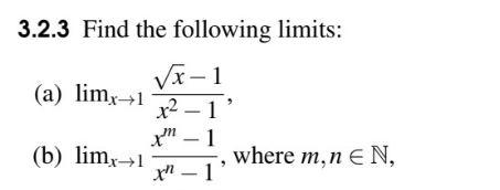 Solved 3.2.3 Find the following limits: (a) limx→1x2−1x−1, | Chegg.com