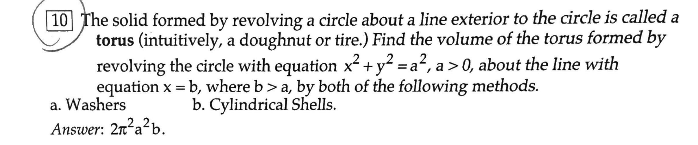 Solved 10 The solid formed by revolving a circle about a | Chegg.com