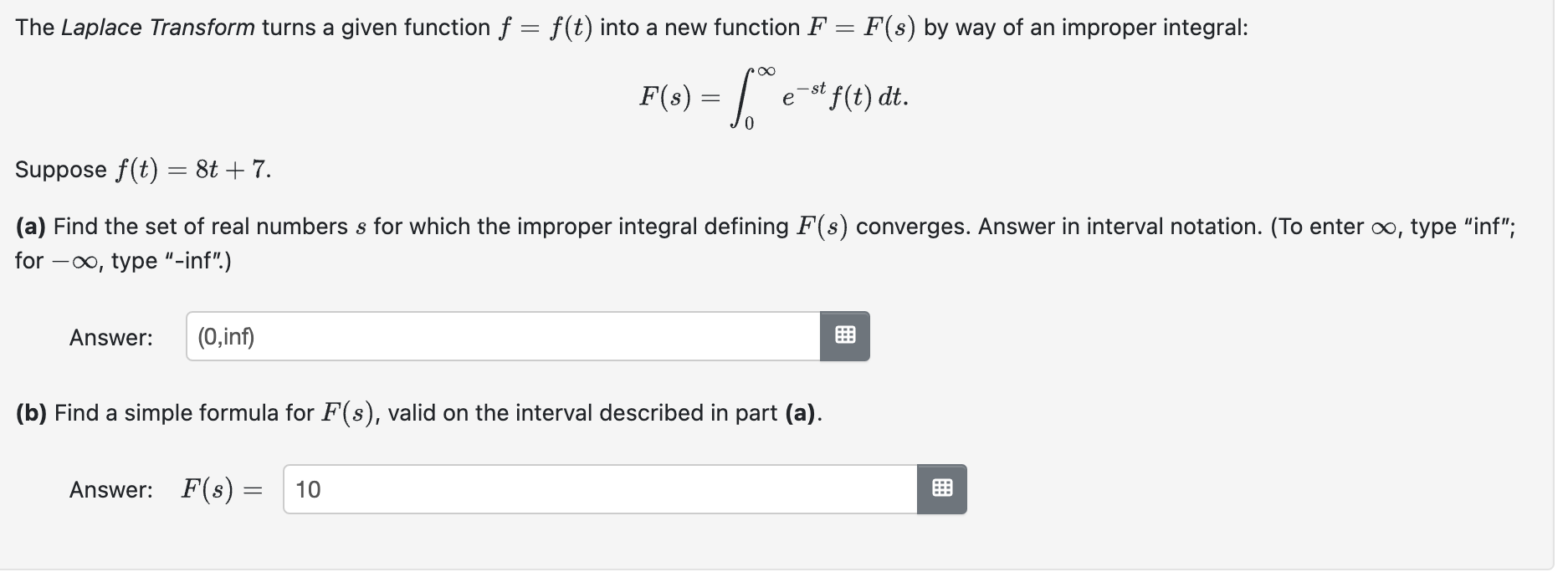 Solved The Laplace Transform turns a given function f=f(t) | Chegg.com