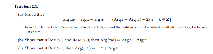 Solved Problem 2.1. (a) Prove that arg zw = arg z + arg w = | Chegg.com