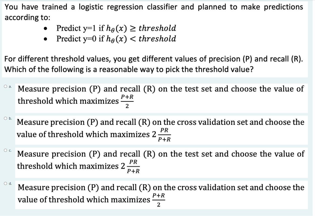 Solved You Have Trained A Logistic Regression Classifier And 