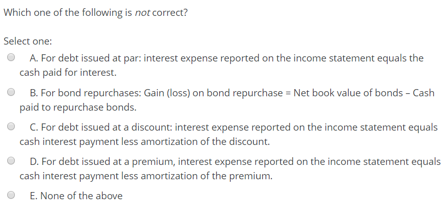 Solved Which one of the following is not correct? Select | Chegg.com